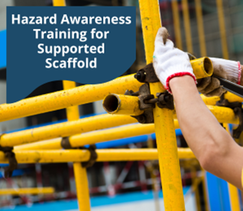 Hazard Awareness Training for Supported Scaffold